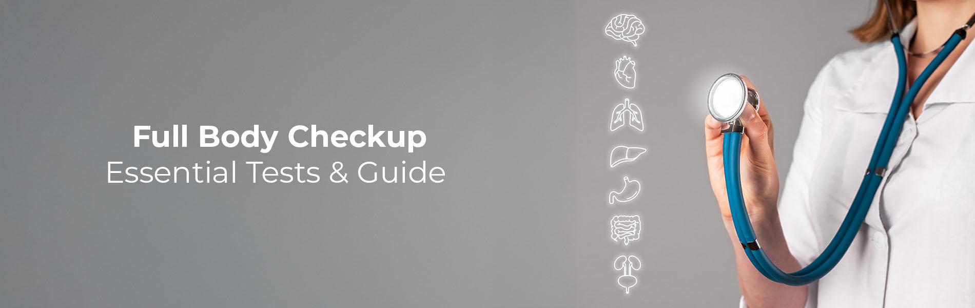 Full Body Checkup Test Lists: Complete Guide (2025)