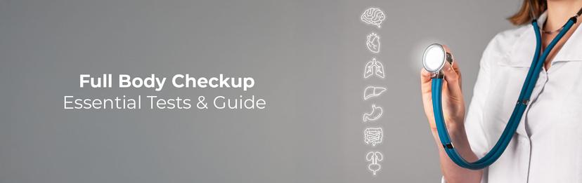 Full Body Checkup Test Lists: Complete Guide (2026)